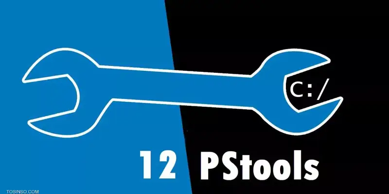 معرفی مجموعه ابزارهای SysInternals مایکروسافت | 12 ابزار PsTools